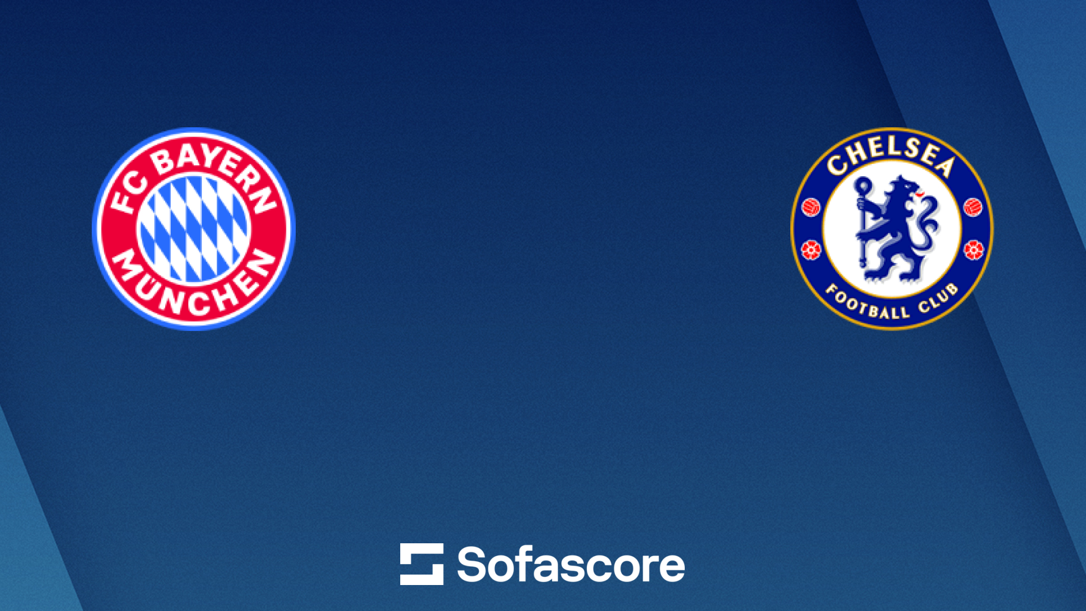 FC Bayern München vs Chelsea live score, H2H and lineups | Sofascore
