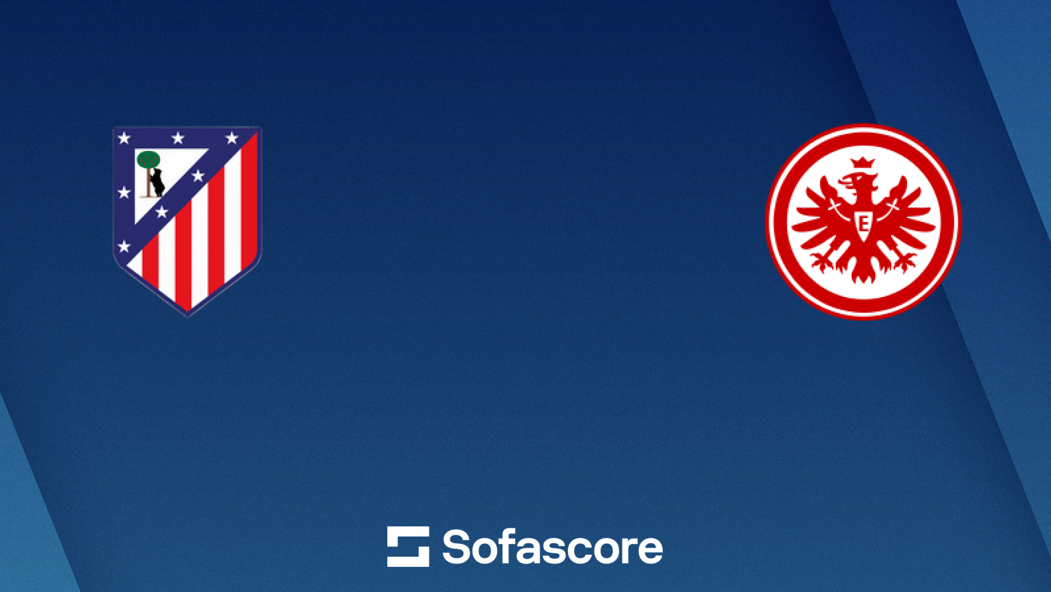 Atlético Madrid - Eintracht Frankfurt Live ticker, H2H und Aufstellungen | Sofascore