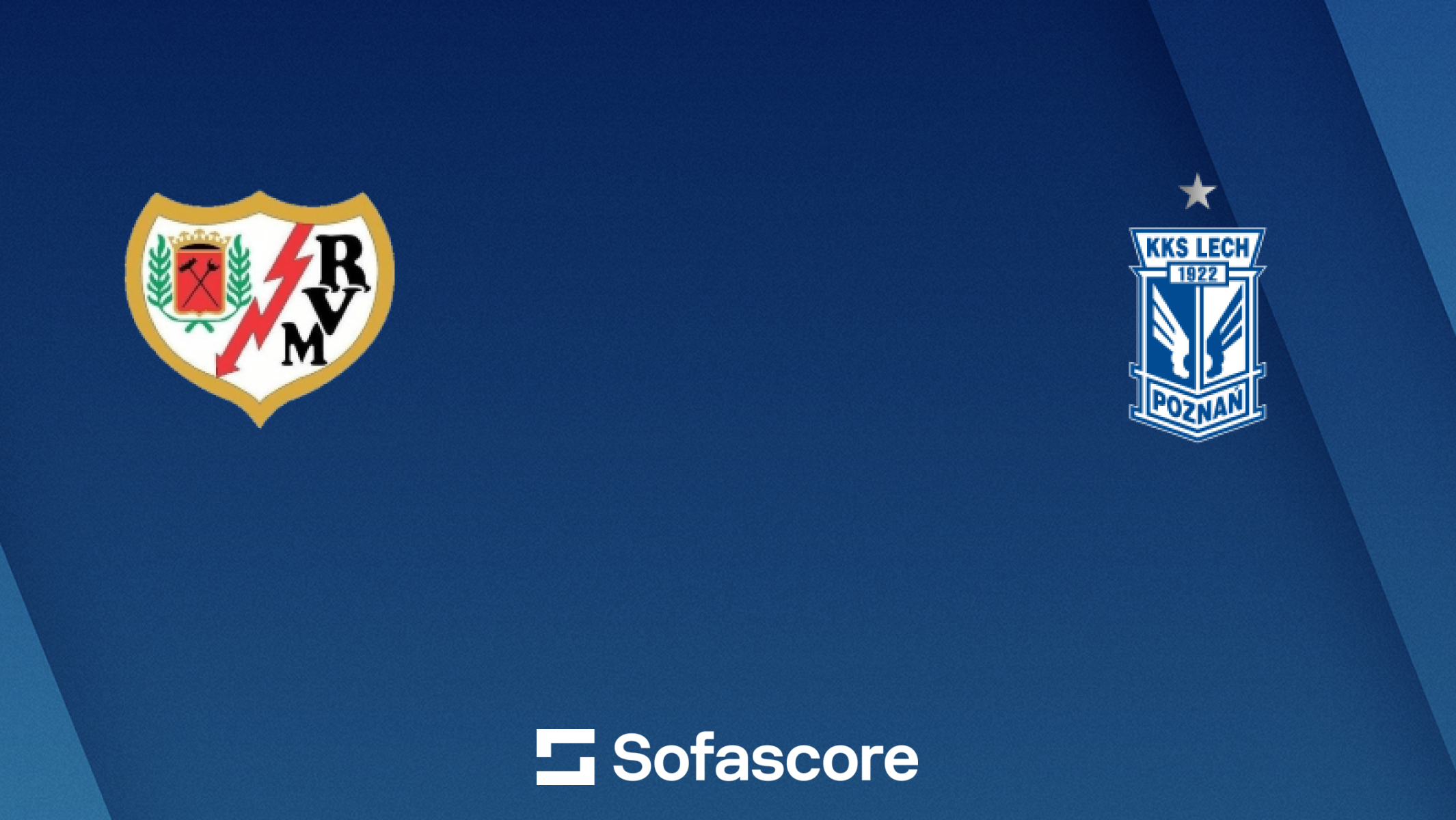 Rayo Vallecano vs Lech Poznań live score, H2H and lineups | Sofascore