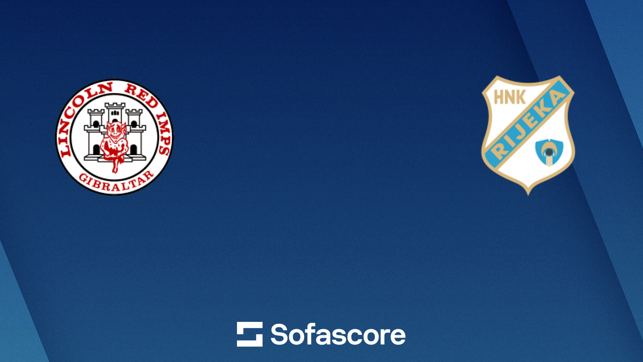 Lincoln Red Imps vs HNK Rijeka live score, H2H and lineups | Sofascore
