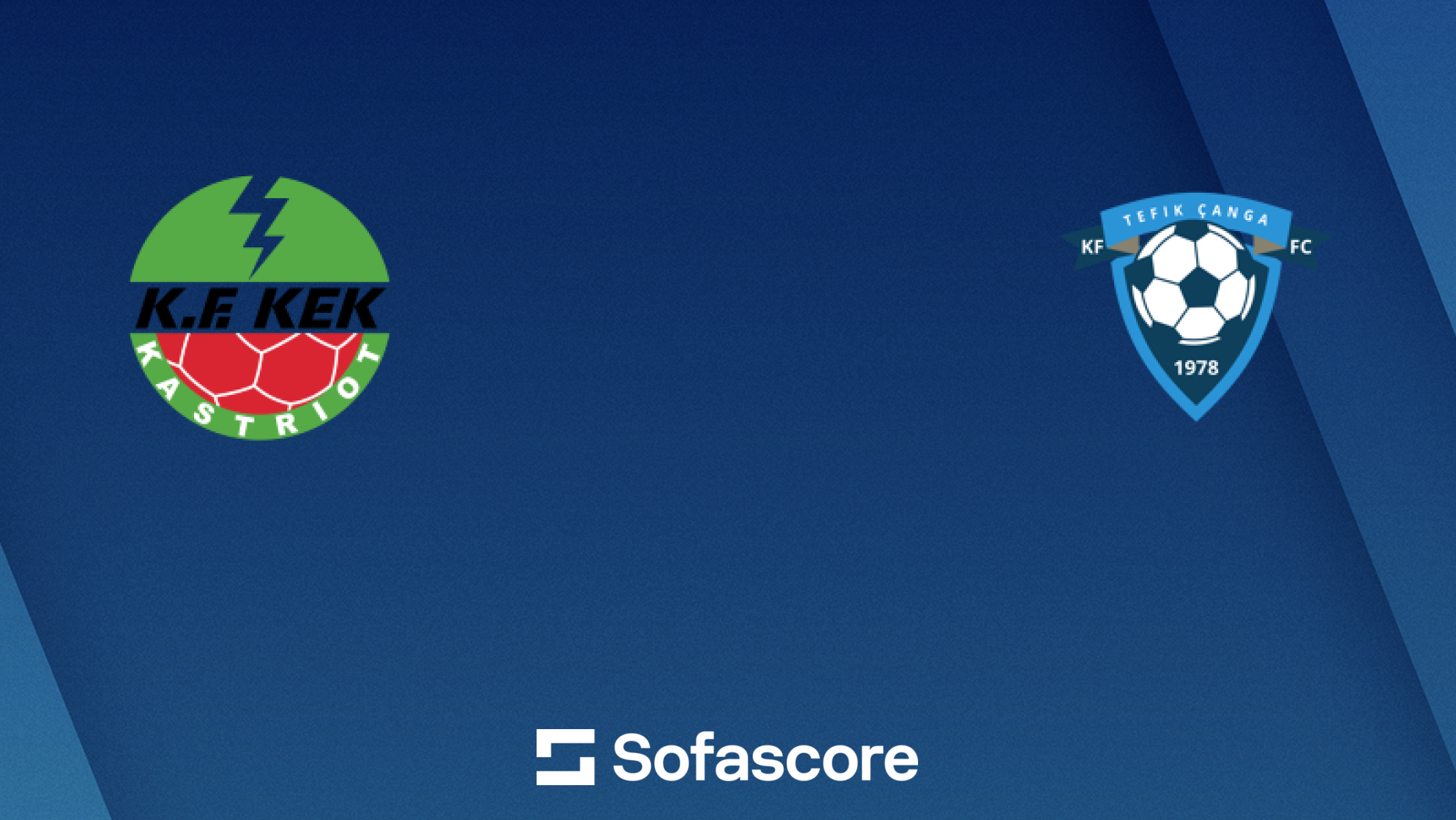 KF KEK-u vs KF Tefik Canga resultados en vivo, H2H y alineaciones | Sofascore