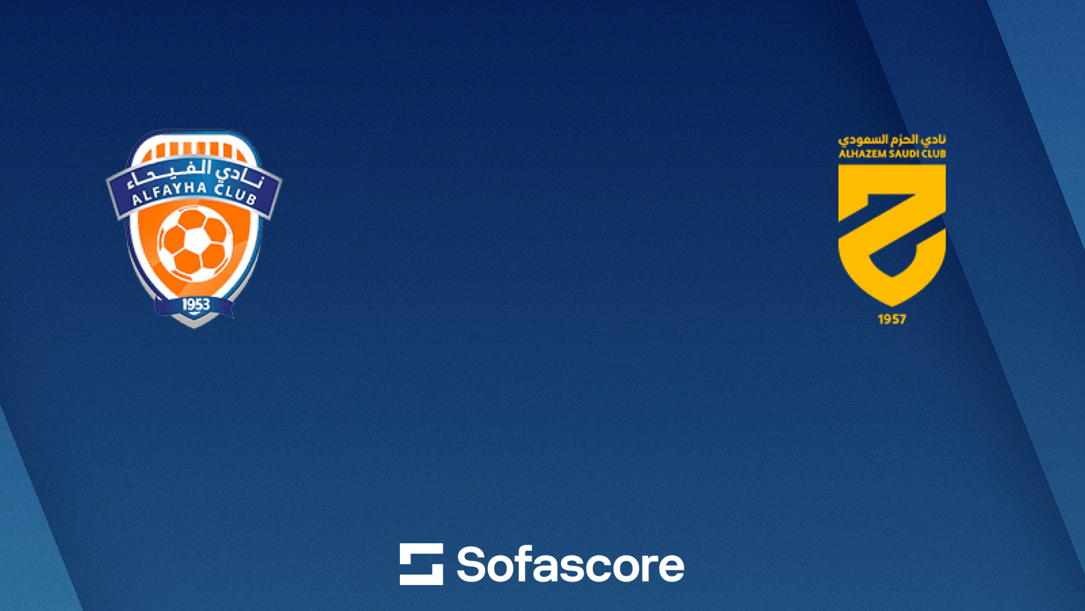 Al-Fayha - Al-Hazem 比分直播和交战记录和首发阵容 | Sofascore
