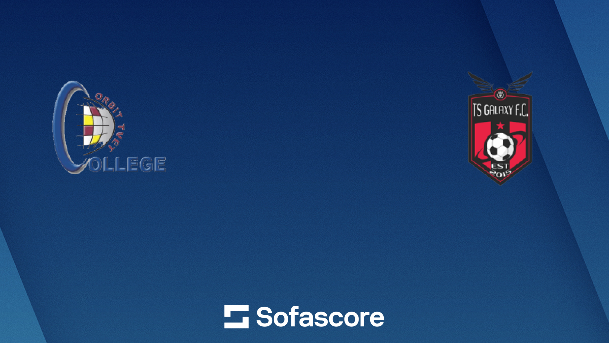ORBIT College FC vs TS Galaxy live score, H2H and lineups | Sofascore