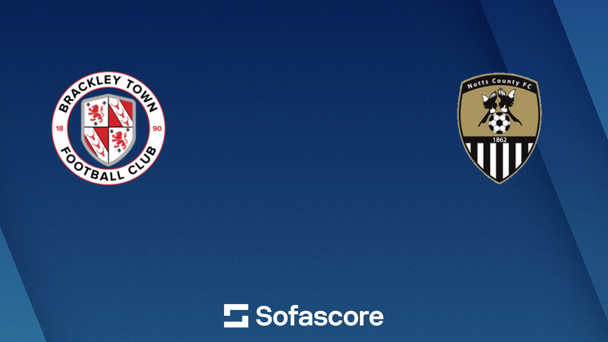 Brackley Town vs Notts County live score, H2H and lineups | Sofascore