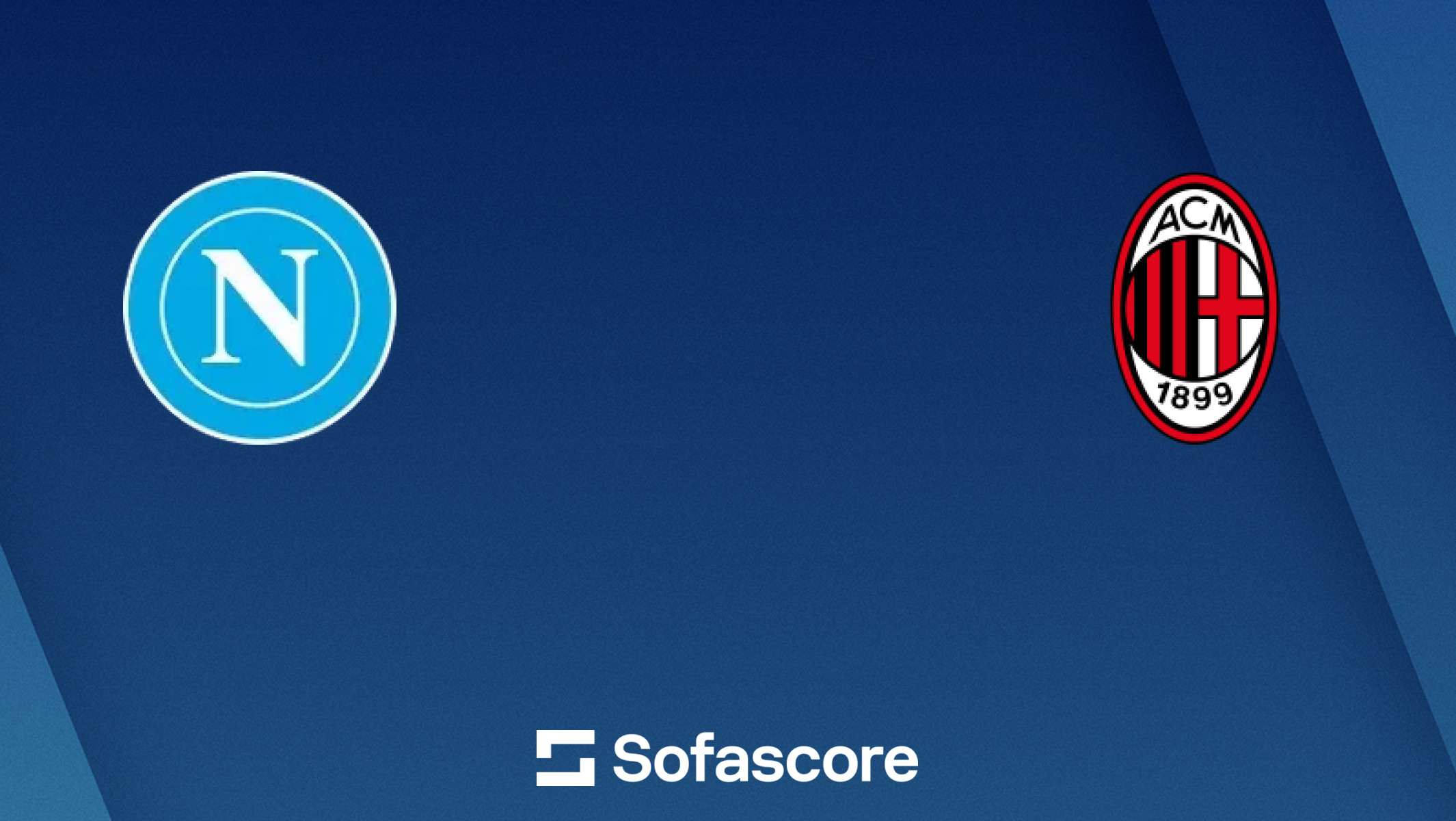Napoli vs Milan live score, H2H and lineups | Sofascore