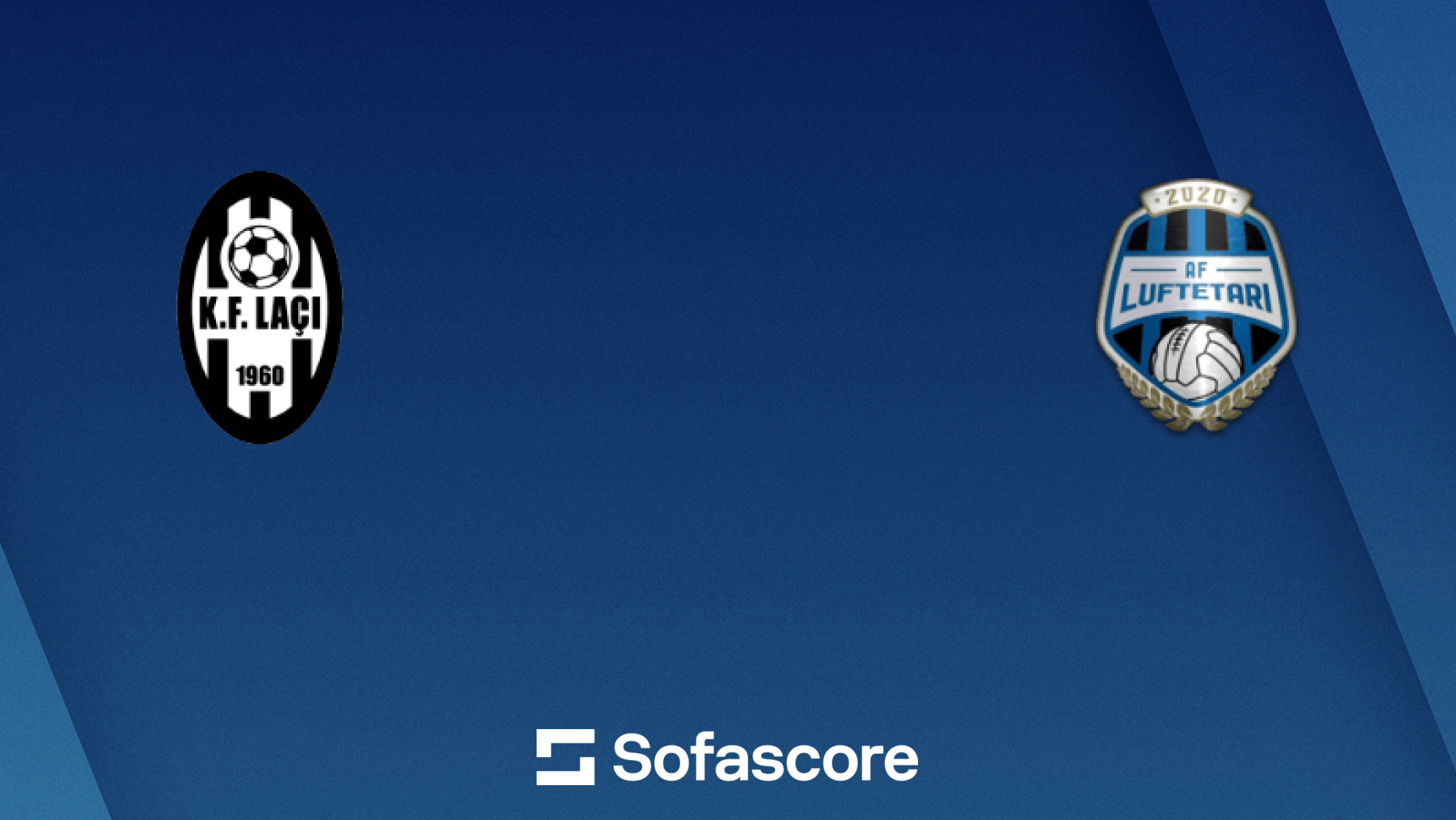 KF Laçi vs Af Luftetari live score, H2H and lineups | Sofascore