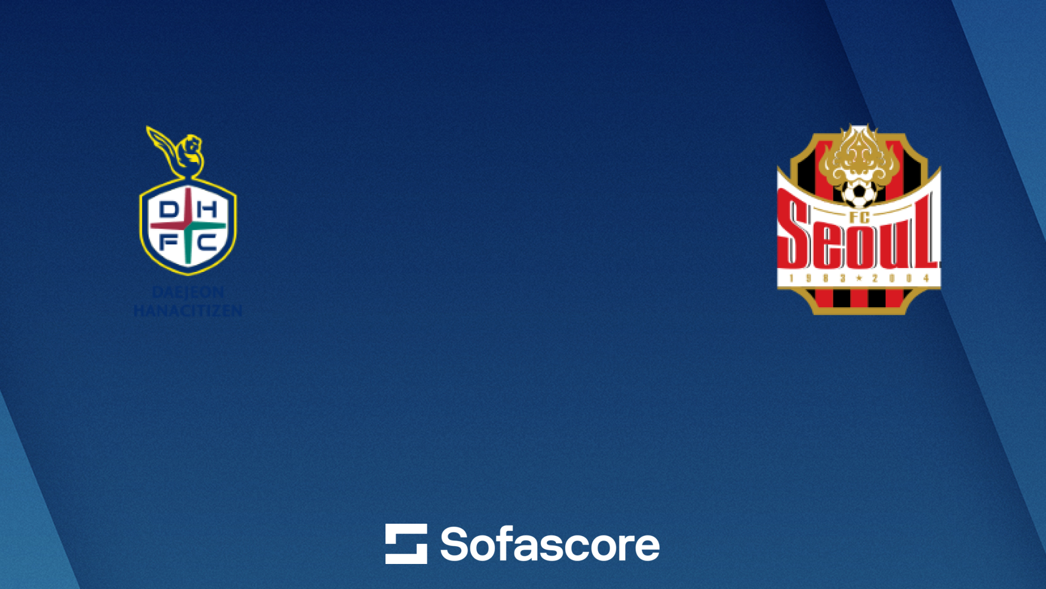 Daejeon Hana Citizen vs FC Seoul live score, H2H and lineups | Sofascore