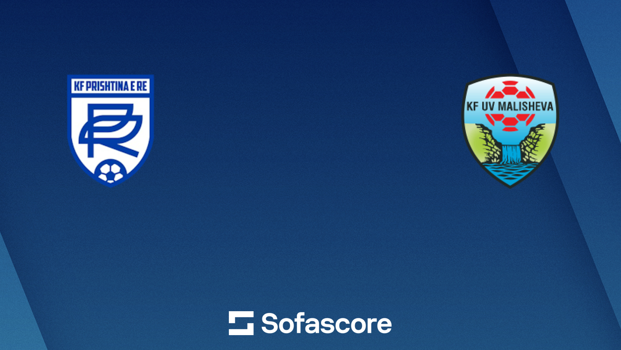 KF Prishtina E Re vs FC Malisheva live score, H2H and lineups | Sofascore