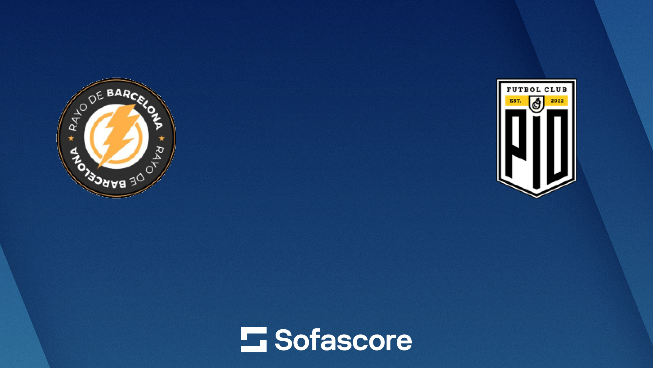 Rayo de Barcelona - PIO FC en vivo, resultados H2H | Sofascore