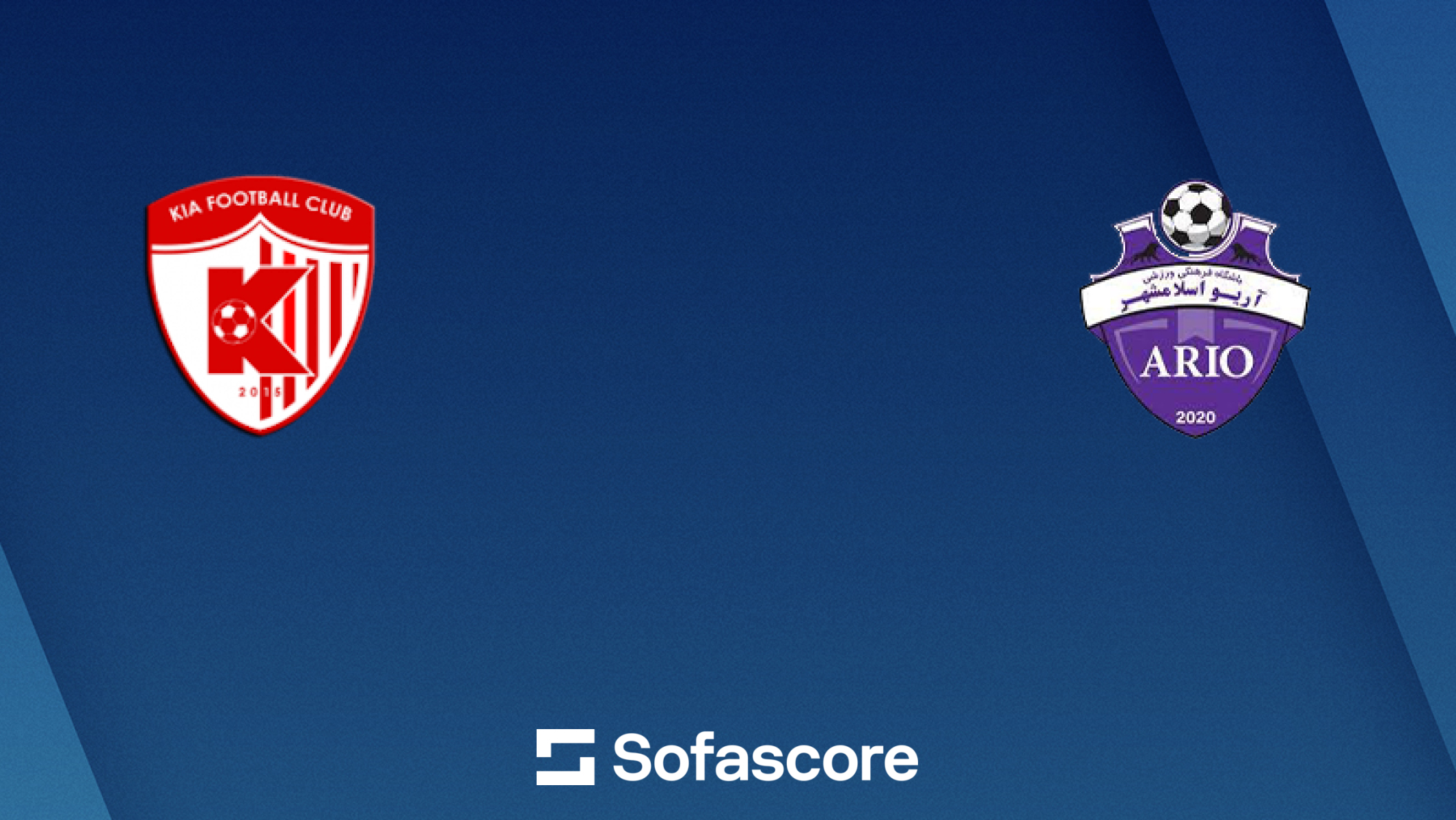 KIA Football Academy - FC Ario Eslamshahr 比分直播和交战记录和首发阵容 | Sofascore