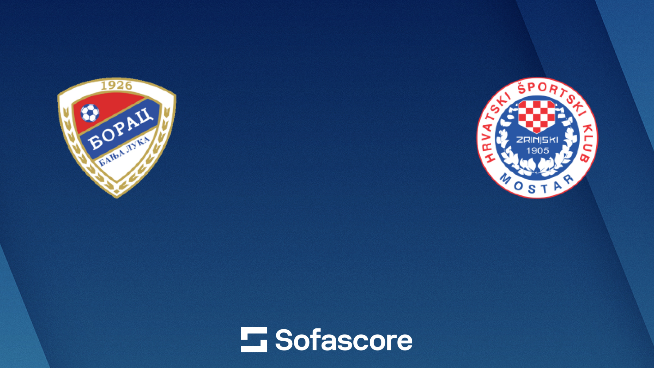 FK Borac Banja Luka vs HŠK Zrinjski Mostar live score, H2H and lineups ...