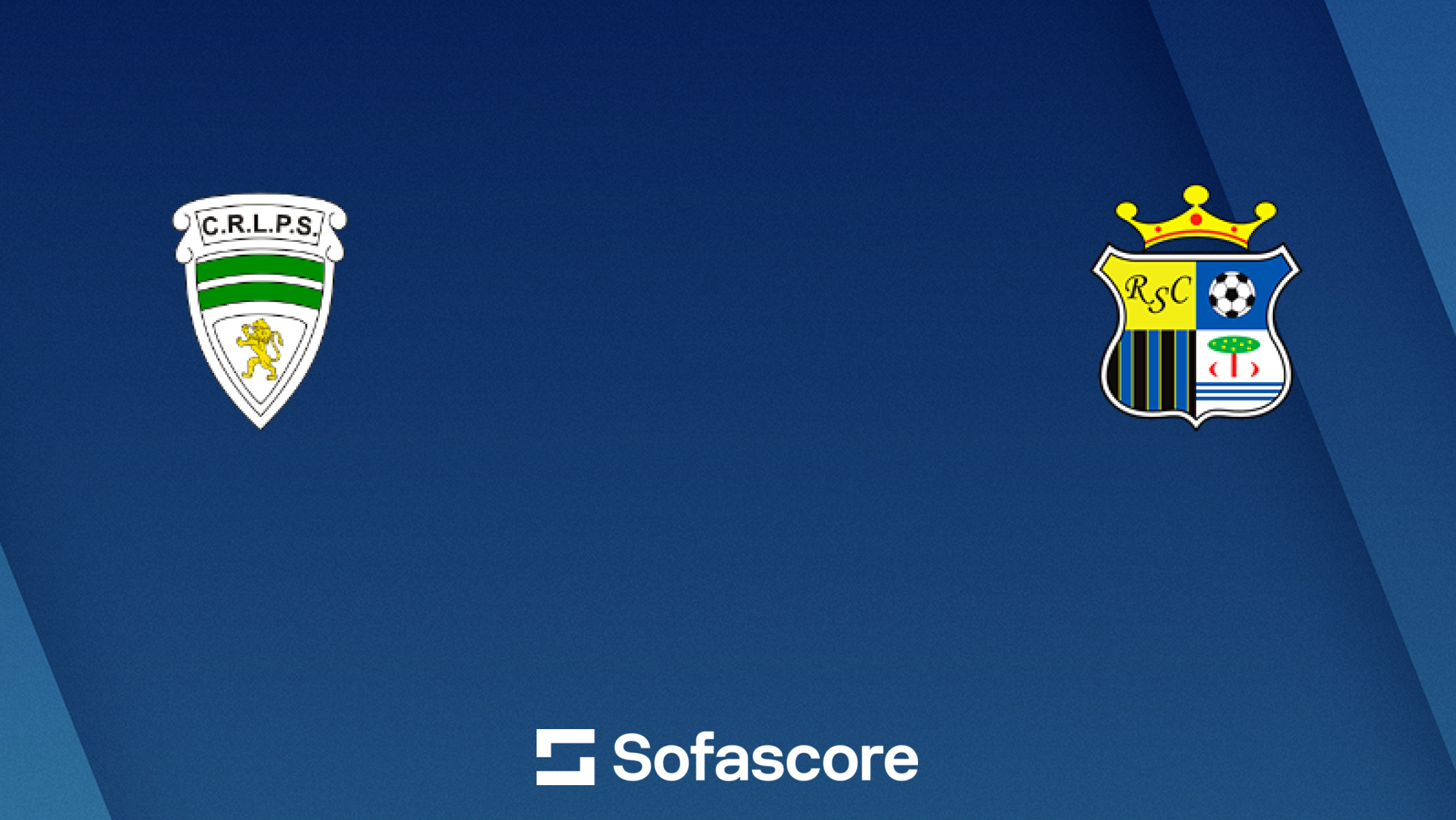 Leões Porto Salvo vs Real SC B live score, H2H and lineups | Sofascore