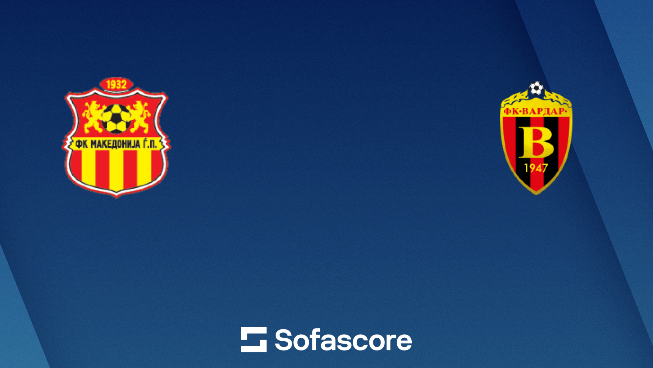 Makedonija Gjorce Petrov vs FK Vardar Skopje live score, H2H and lineups | Sofascore