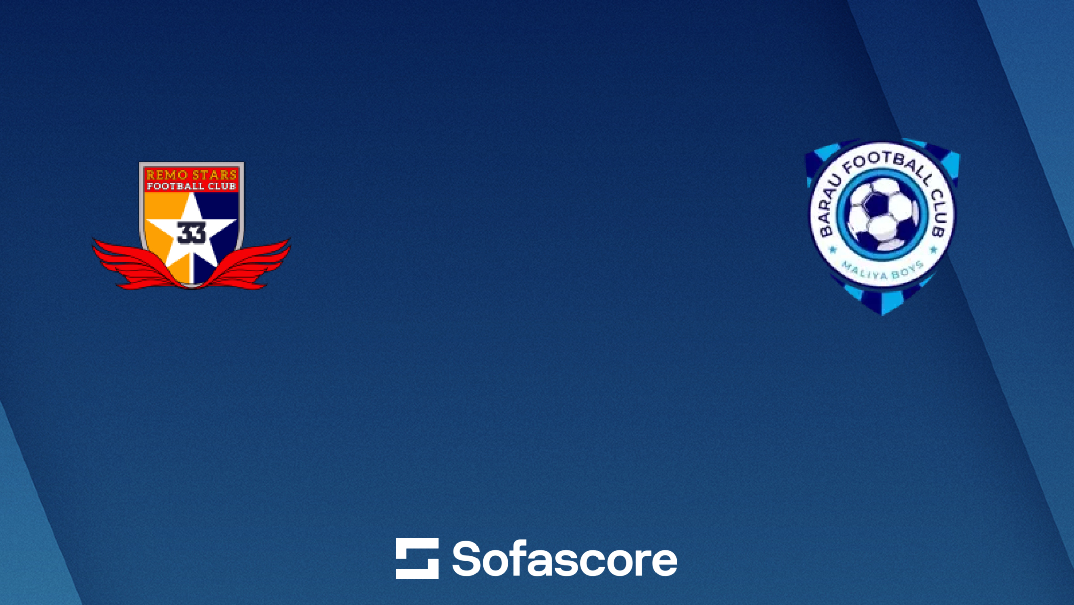 Remo Stars vs Barau FC live score, H2H and lineups | Sofascore