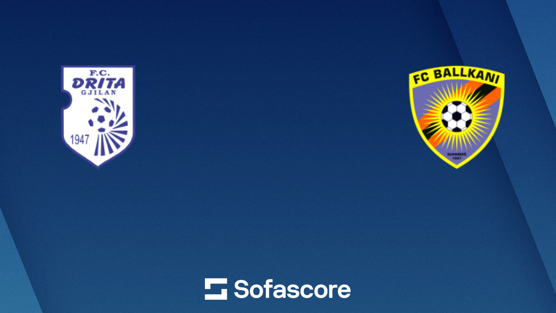 FC Drita vs KF Ballkani live score, H2H and lineups | Sofascore
