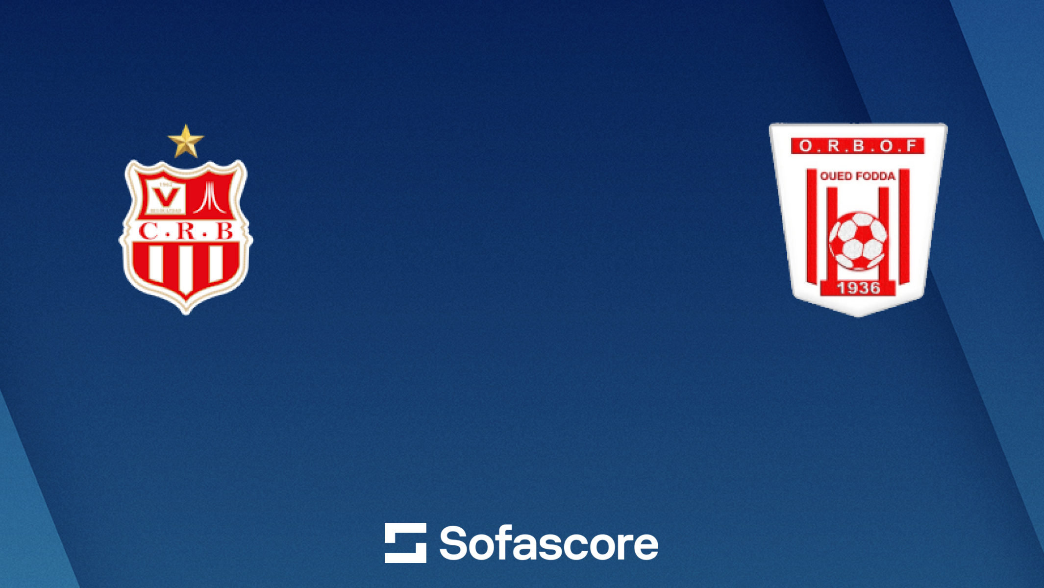 CR Belouizdad vs Oued Fouda live score, H2H and lineups | Sofascore