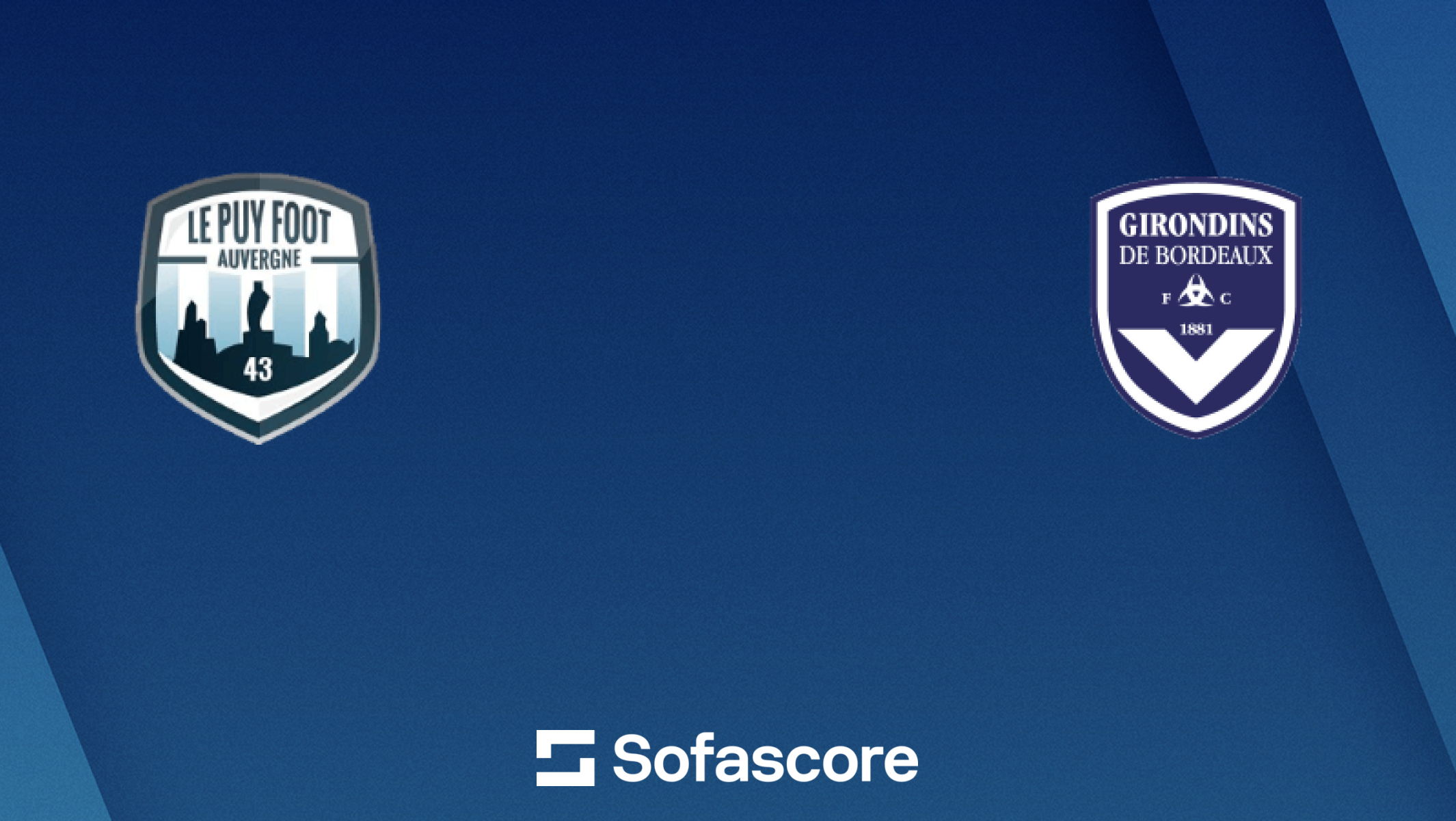 Le Puy Foot 43 Auvergne vs Bordeaux live score, H2H and lineups | Sofascore