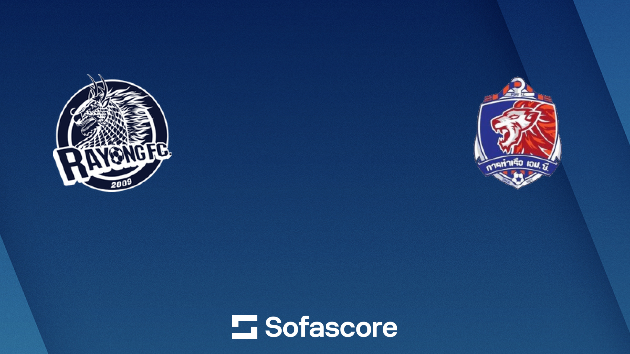 Rayong FC vs Port FC live score, H2H and lineups | Sofascore