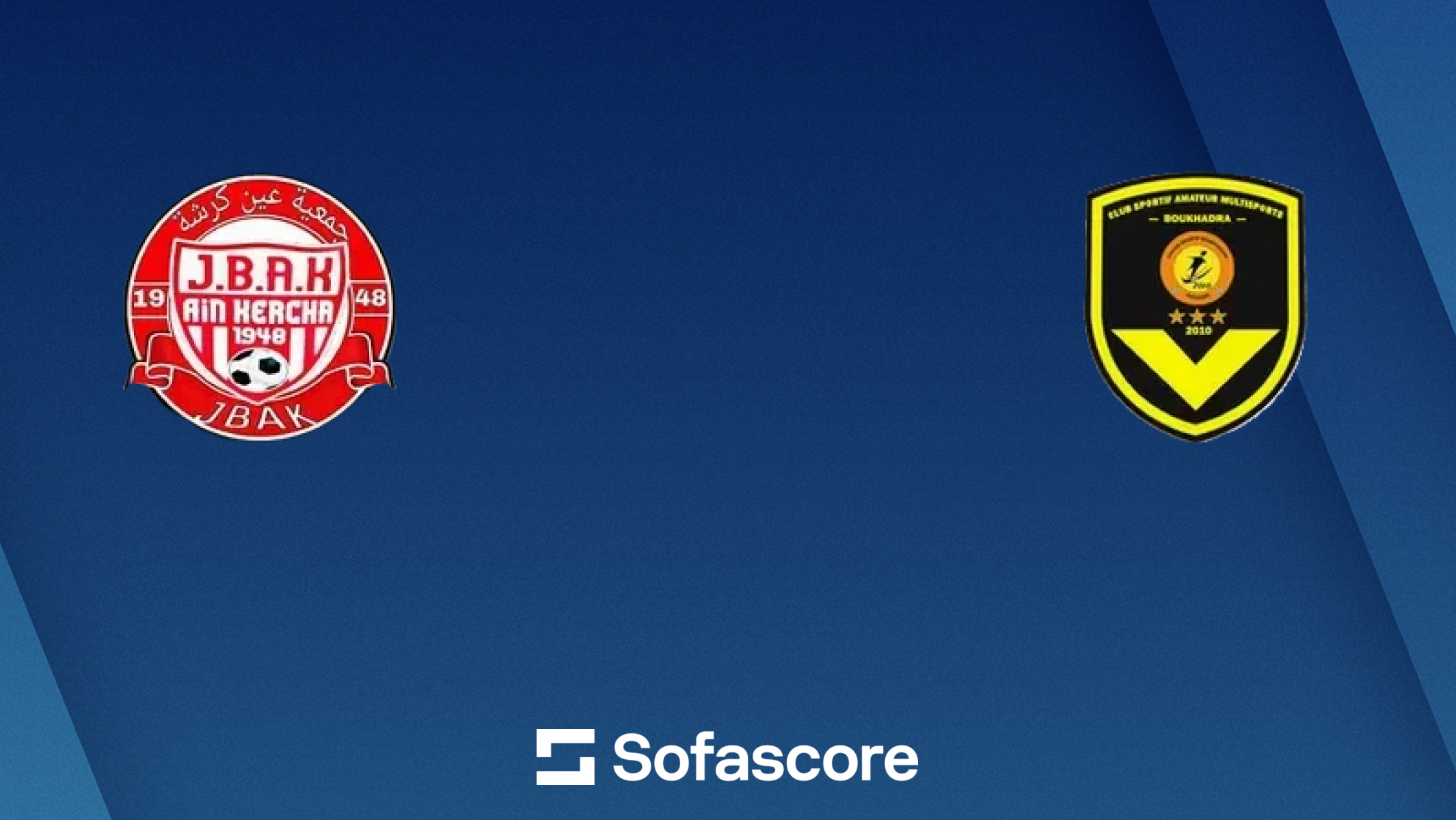 Jb Ain Kercha vs US Boukhadra live score, H2H and lineups | Sofascore