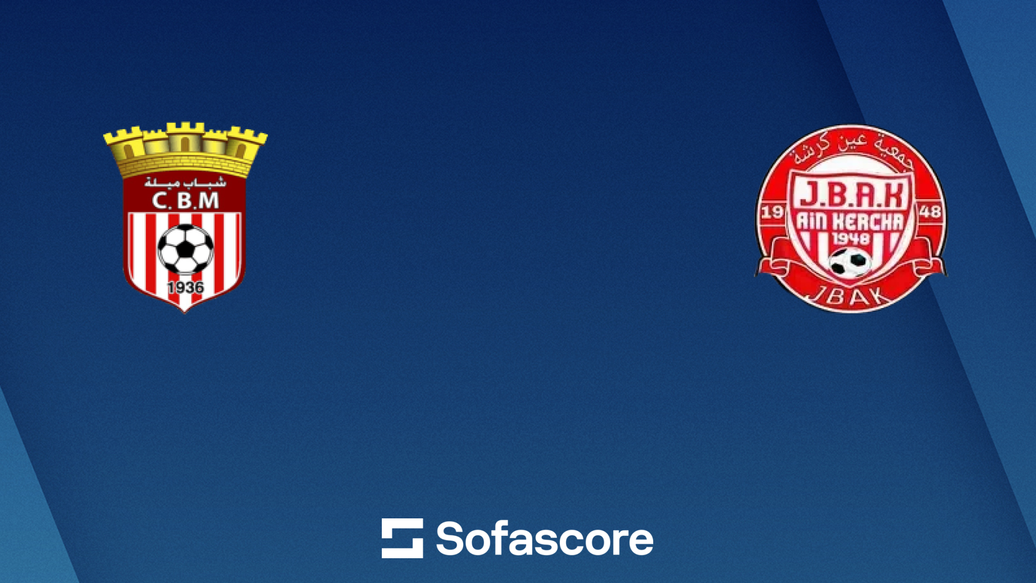 CB Mila vs Jb Ain Kercha live score, H2H and lineups | Sofascore