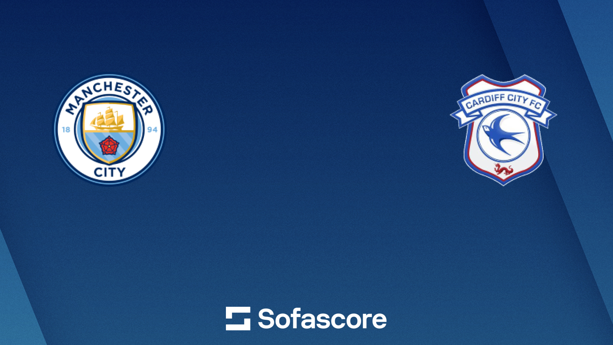 Manchester City vs Cardiff City live score, H2H and lineups | Sofascore