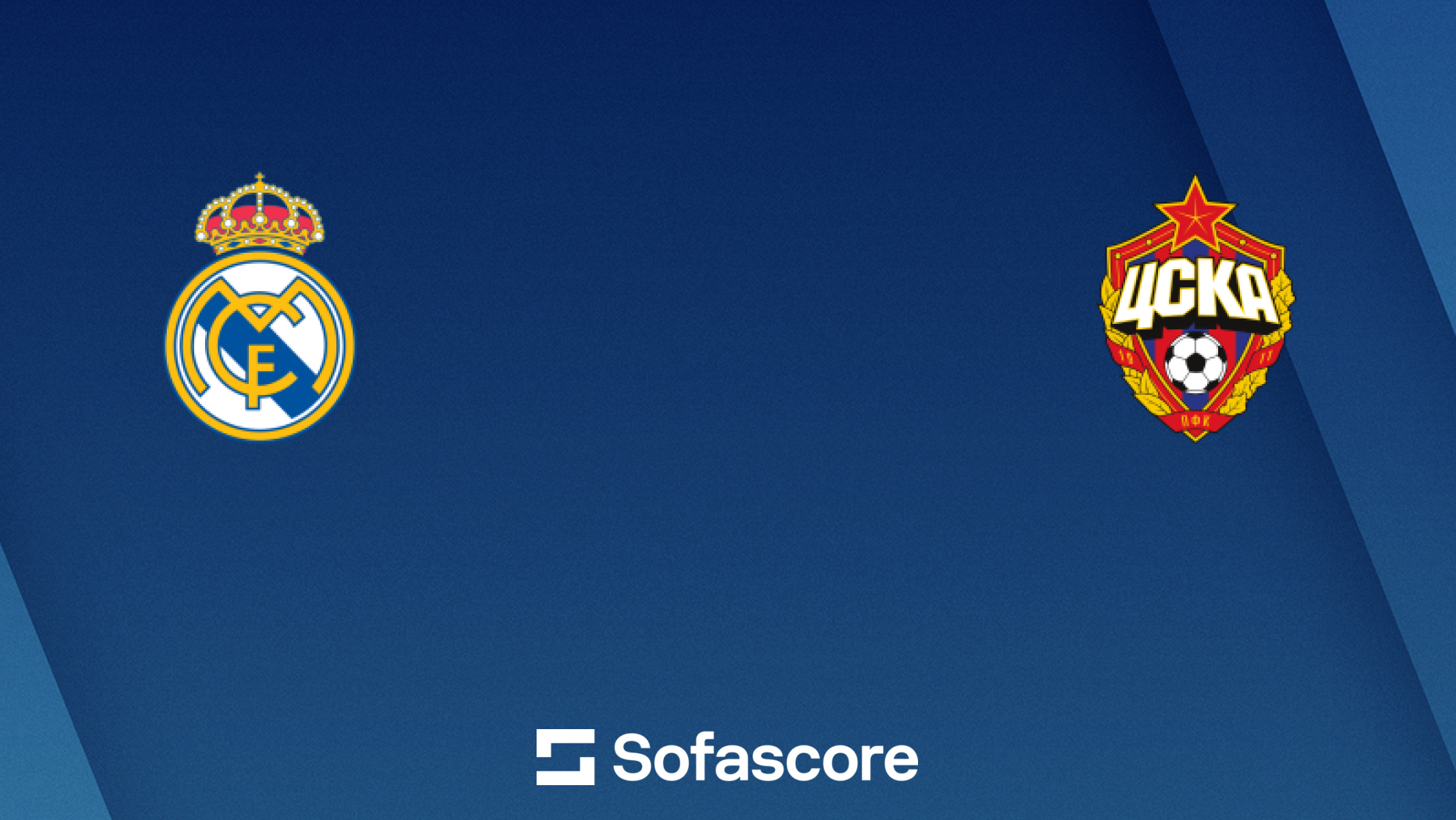 Real Madrid vs CSKA Moscow live score, H2H and lineups | Sofascore